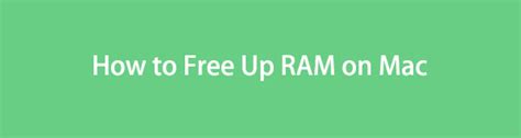 Remarkable Techniques On How To Free Up RAM On Mac