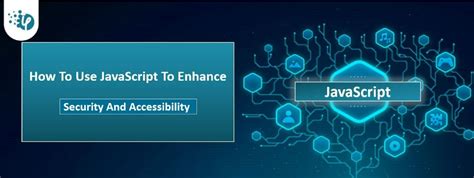 how javascript can boost web security and accessibility vats patel