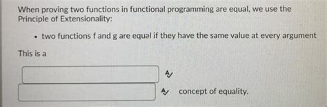 Solved When Proving Two Functions In Functional Programming Chegg