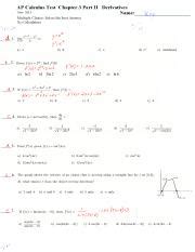 AP Calc Chapter 3 Part B TEST ANSWERS Nov 2015 AP Calculus Test Chapter 3 Part II Derivatives
