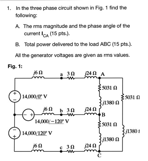 Solved In The Three Phase Circuit Shown In Fig 1 Find The