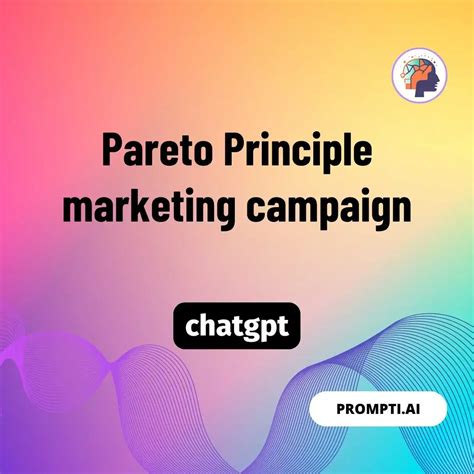 Prompt Pareto Principle Marketing Campaign Download Script For Ai