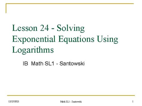 Lesson Solving Exponential Equations Using Logarithms IB