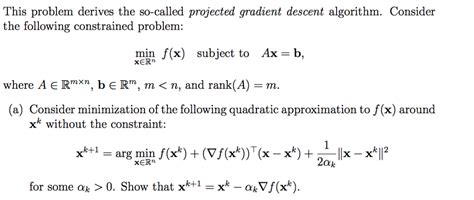 this problem derives the so called projected gradient