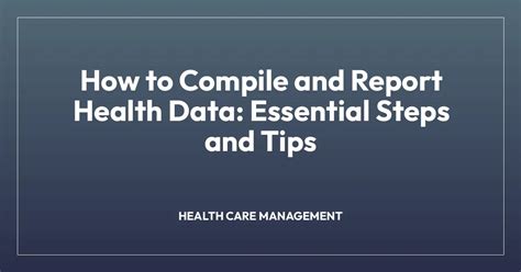 How To Compile And Report Health Data Essential Steps And Tips Ngo Management Notes