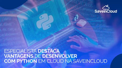 Vantagens De Programar Em Python Em Cloud