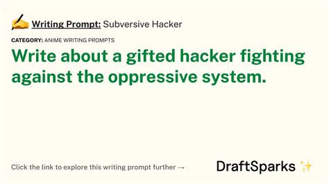 Writing Prompt Subversive Hacker • Draftsparks Writing Prompt Subversive Hacker • Draftsparks
