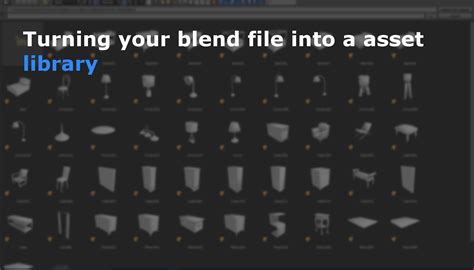 Turning Your Blend File Into A Asset Library Blendernation Turning Your Blend File Into A Asset Library Blendernation