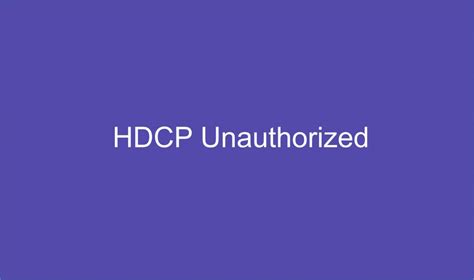 HDCP Error Guide Causes And Solutions I DEXON Blog