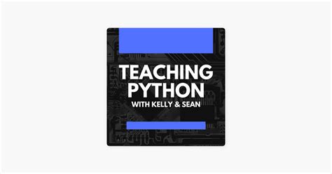 ‎teaching Python On Apple Podcasts