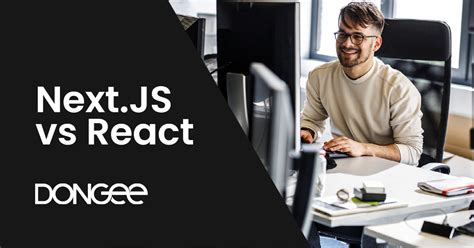 Next JS Vs React