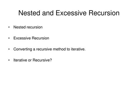 Ppt Nested And Excessive Recursion Powerpoint Presentation Free