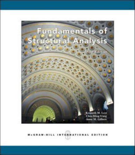 Fundamentals Of Structural Analysis Uk Leet Kenneth M