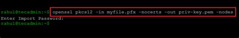 How To Extract Private Key And Certificate From A Pfx File