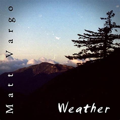 Amazon Musicでmatt Vargoのweatherを再生する