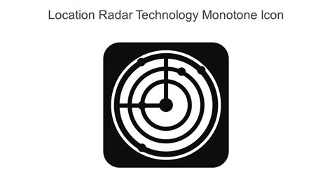 Location Radar Technology Monotone Icon In Powerpoint Pptx Png And Editable Eps Format Ppt Template