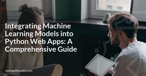 Integrating Machine Learning Models Into Python Web Apps A