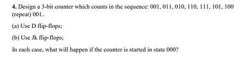Solved 4 Design A 3 Bit Counter Which Counts In The