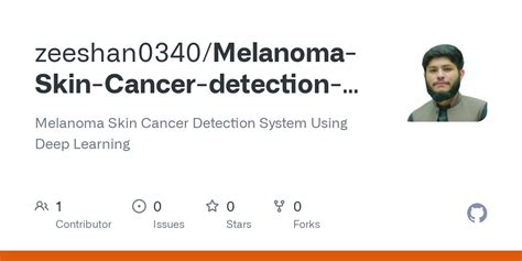 Github Zeeshan0340melanoma Skin Cancer Detection System Using Deep Learning Melanoma Skin