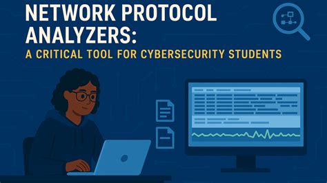 Network Protocol Analyzers A Critical Tool For Cybersecurity Students