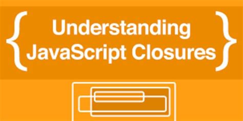 understanding javascript closure in depth r devto