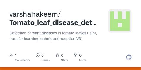 Github Varshahakeem Tomato Leaf Disease Detection Detection Of Plant Diseases In Tomato