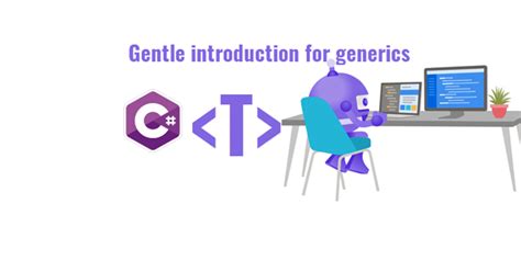 Gentle Introduction For Generics C Dev Community