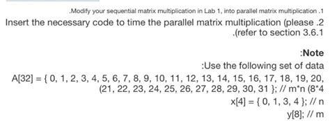 Modify Your Sequential Matrix Multiplication In Lab