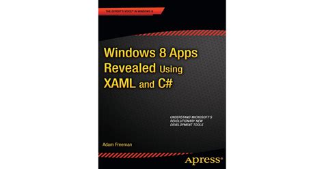 windows 8 apps revealed using xaml and c [book]