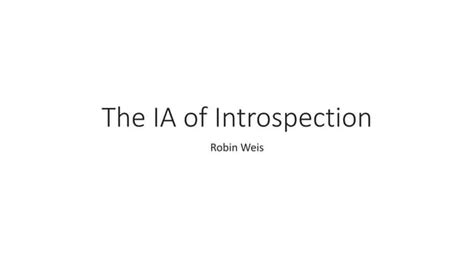 The Ia Of Introspection Ppt