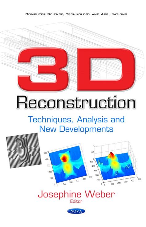 3d Reconstruction Techniques Analysis And New Developments Nova
