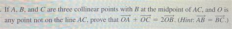 solved if a b ﻿and c ﻿are three collinear points with b ﻿at