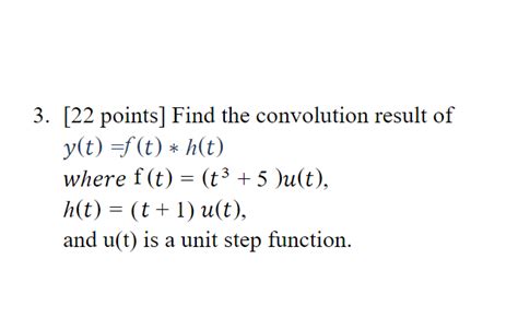 Solved Points Find The Convolution Result Of Chegg