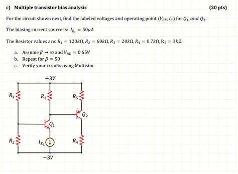 C Multiple Transistor Bias Analysis For The Circuit Shown Next Find The Labeled Voltages And