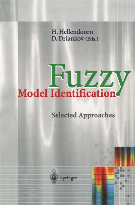 Fuzzy Model Identification Selected Approaches Hellendoorn Hans