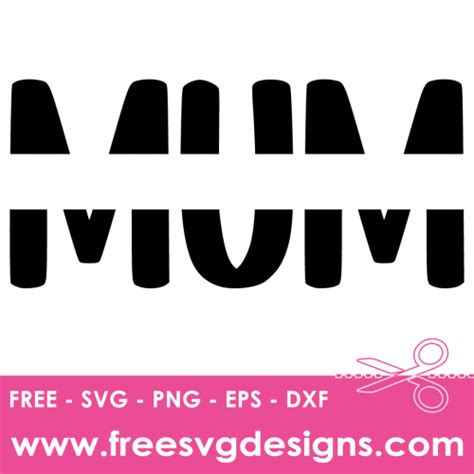 Mum Split Monogram Free Svg Cut Files