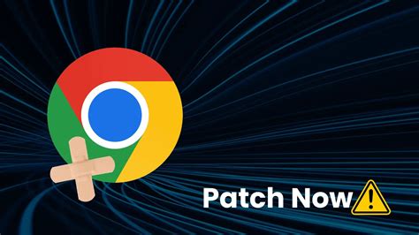 Chrome Security Update Patch For High Severity Flaws