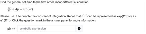 Solved Find the general solution to the first order linear | Chegg.com