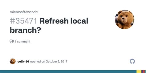 Refresh Local Branch Issue Microsoft Vscode GitHub