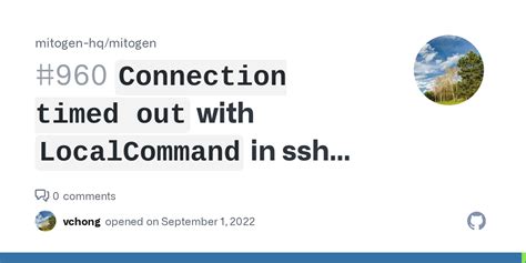 `connection timed out` with `localcommand` in ssh config · issue 960