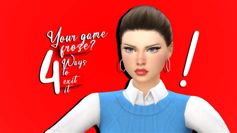 4 Ways To Close The Sims 4 If It Freezes SNOOTYSIMS