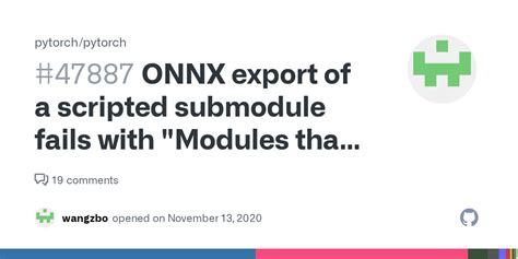 ONNX Export Of A Scripted Submodule Fails With Modules That Are Called During A Trace Must Be
