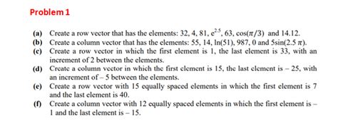 Problem A Create A Row Vector That Has The Chegg