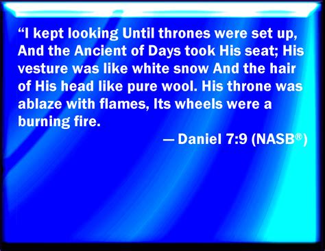 Daniel 7 9 I Beheld Till The Thrones Were Cast Down And The Ancient Of