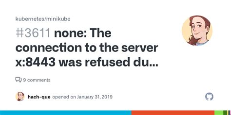 None The Connection To The Server X8443 Was Refused Due To Evicted Apiserver · Issue 3611