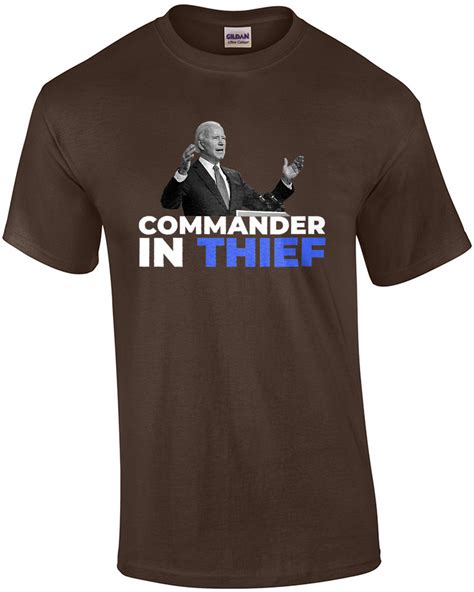 Commander In Thief Anti Joe Biden T Shirt Ebay