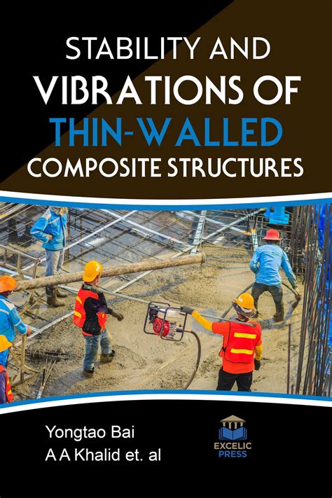 Stability And Vibrations Of Thin Walled Composite Structures Excelic Press