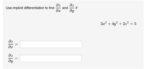Solved Use Implicit Differentiation To Find And Zyif Chegg