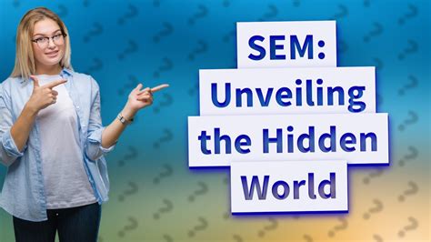 How Does Scanning Electron Microscopy Sem Work Youtube