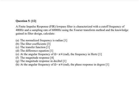 Solved A Finite Impulse Response Fir Lowpass Filter Is